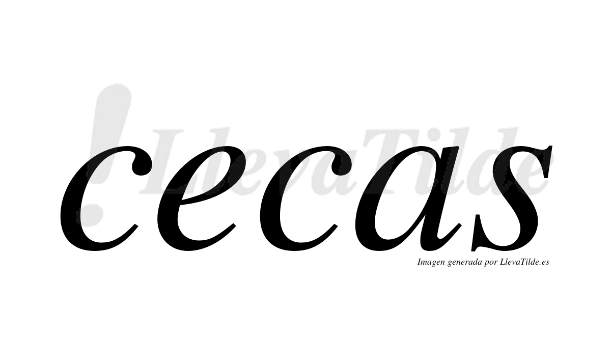 ¿Lleva tilde cecas? | LlevaTilde.es