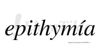 ¿Lleva tilde epithymía? | LlevaTilde.es