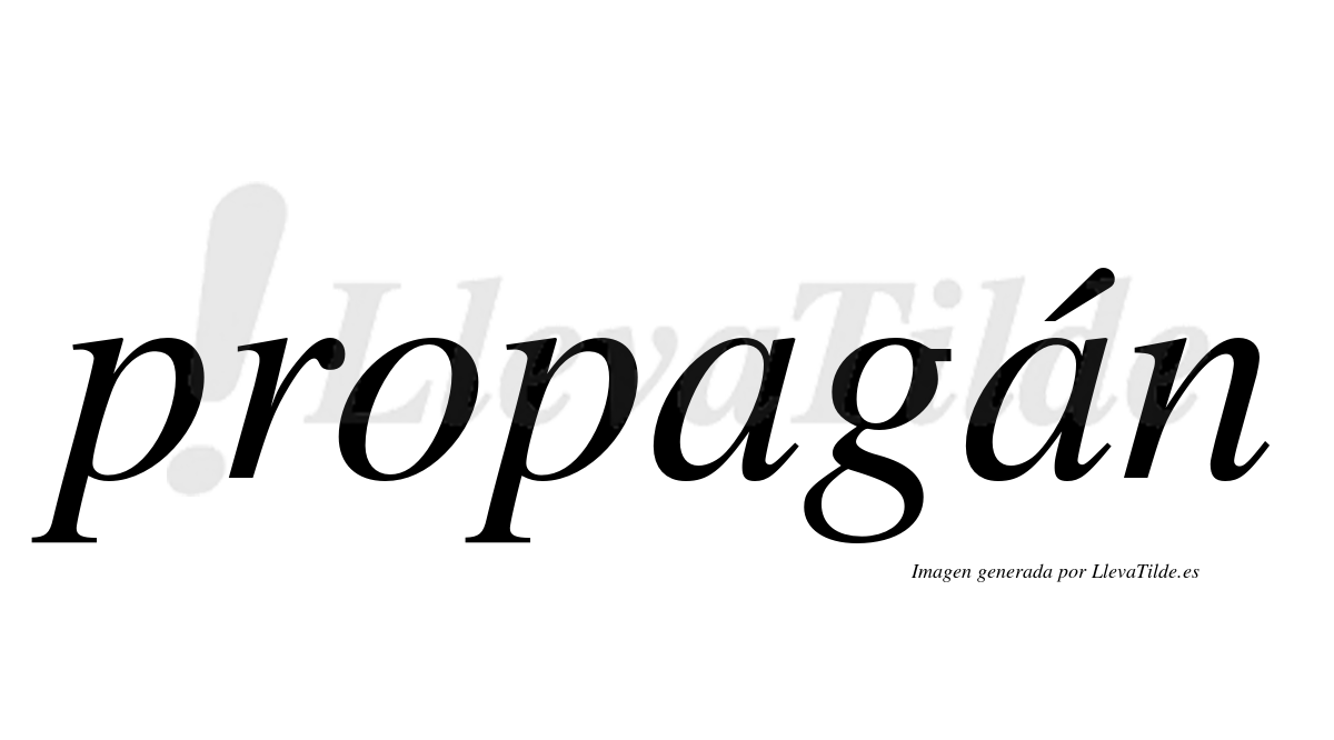 ¿Lleva tilde propagán? | LlevaTilde.es