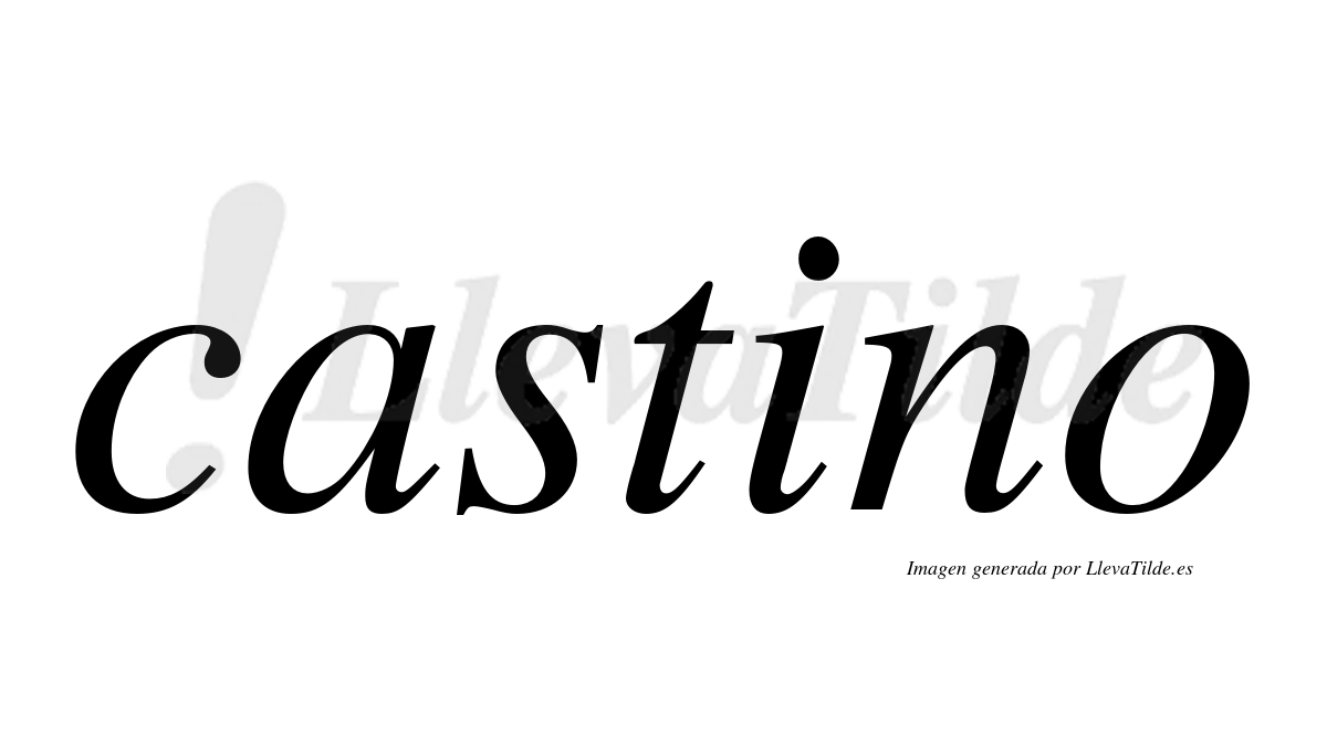 ¿Lleva tilde castino? | LlevaTilde.es