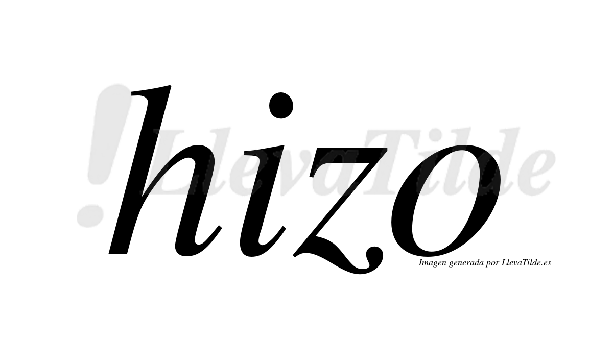 ¿Lleva tilde hizo? | LlevaTilde.es