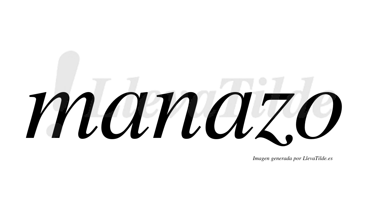 ¿Lleva tilde manazo? | LlevaTilde.es