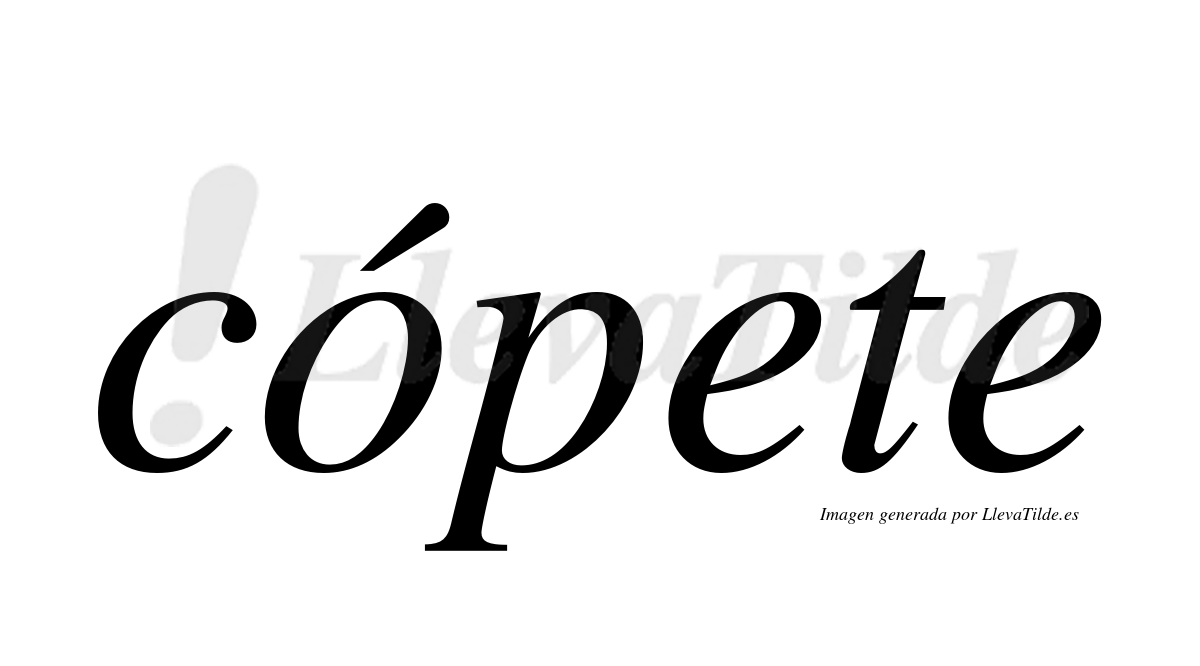 ¿Lleva tilde cópete? | LlevaTilde.es