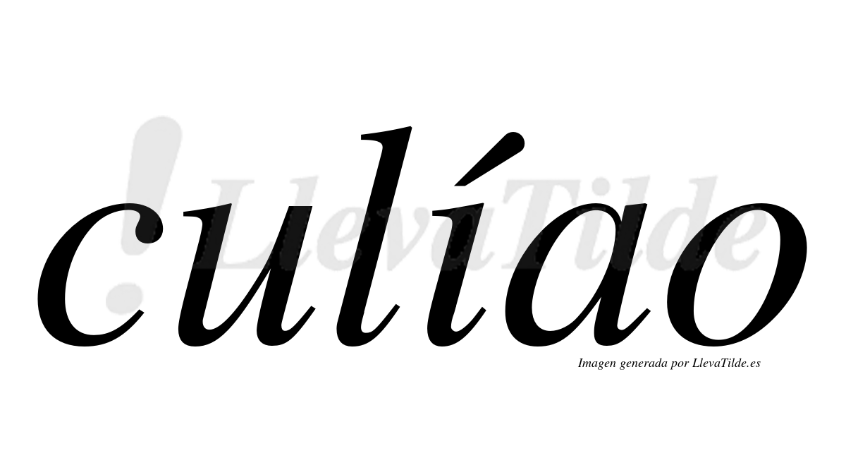 ¿Lleva tilde culíao? | LlevaTilde.es