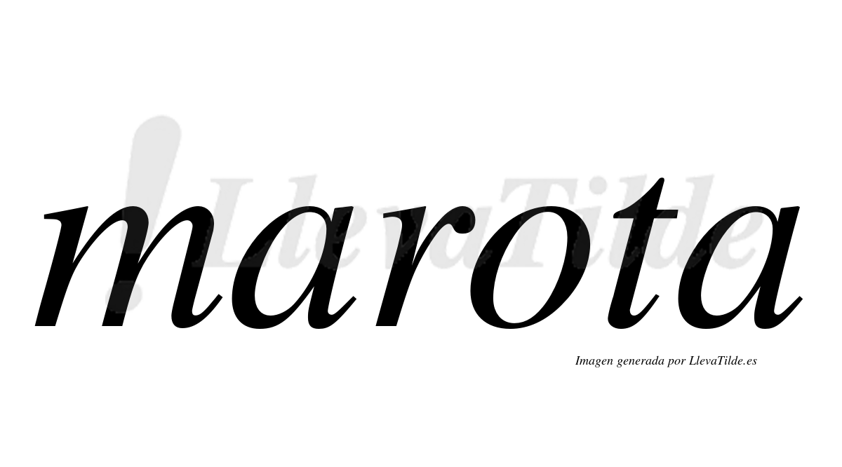 ¿Lleva tilde marota? | LlevaTilde.es