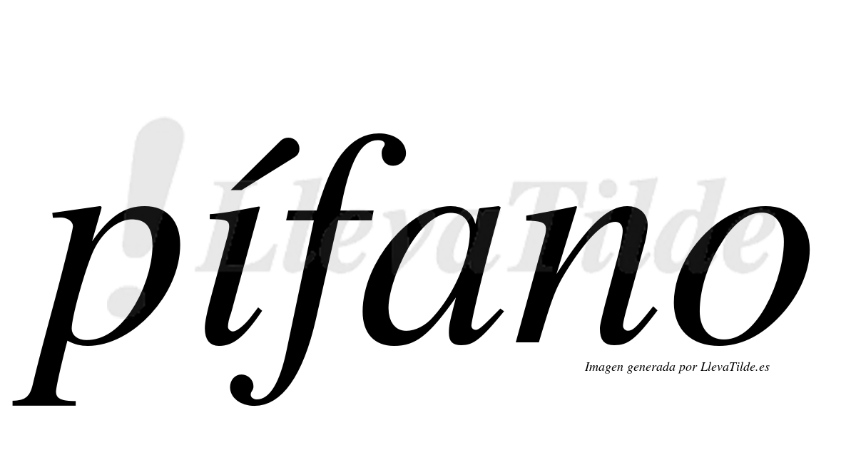 ¿Lleva tilde pífano? | LlevaTilde.es