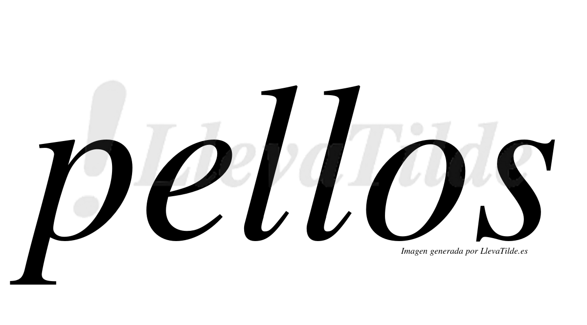 ¿Lleva tilde pellos? | LlevaTilde.es