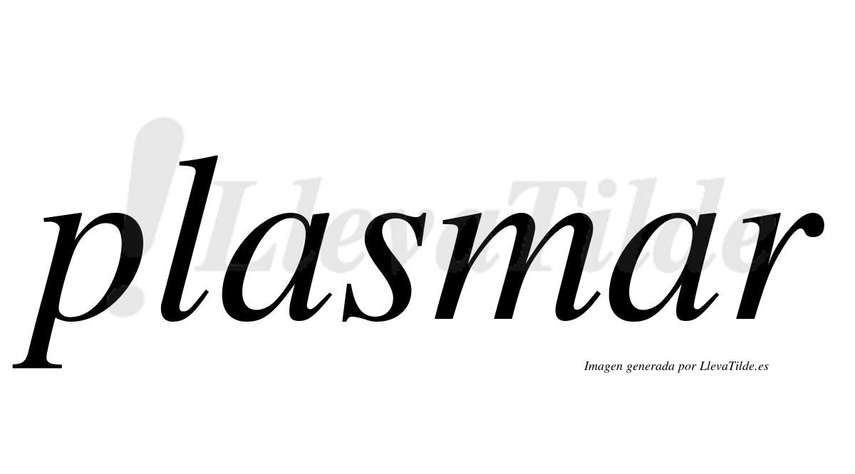 ¿Lleva tilde plasmar? | LlevaTilde.es