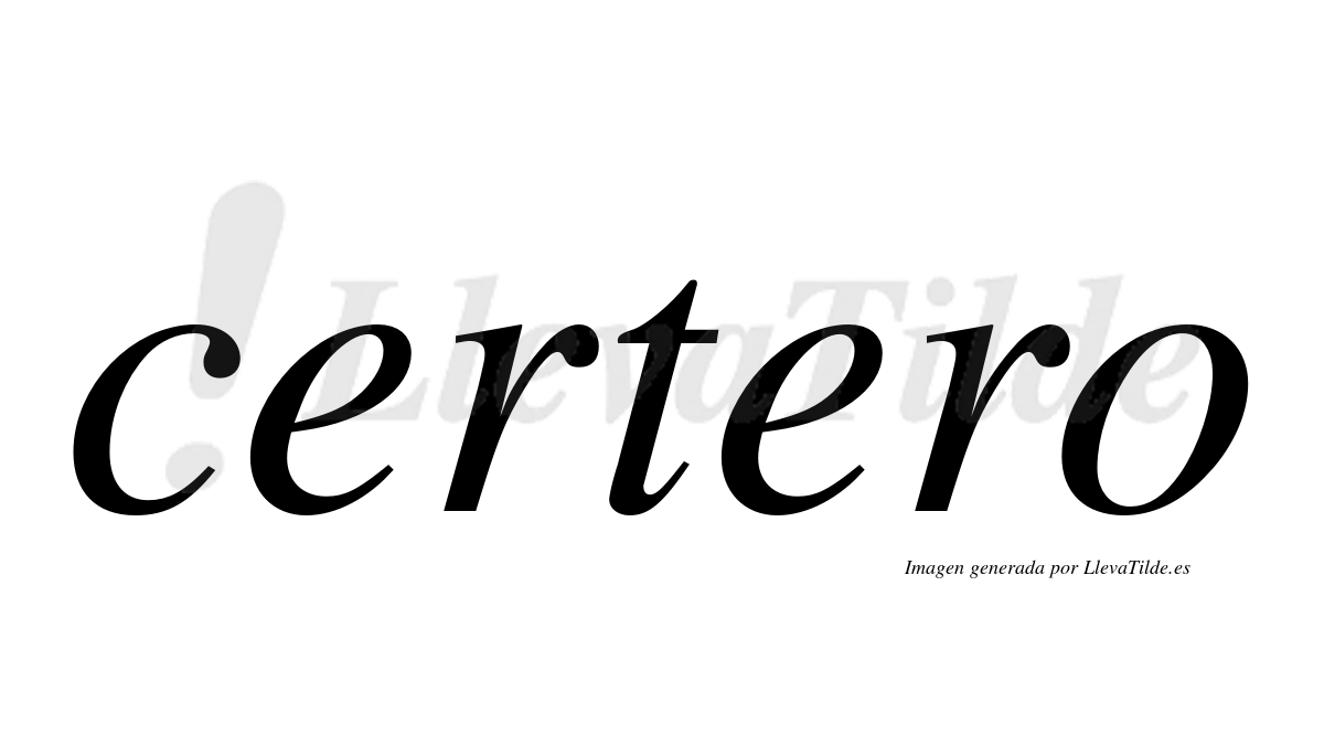 ¿Lleva tilde certero? | LlevaTilde.es