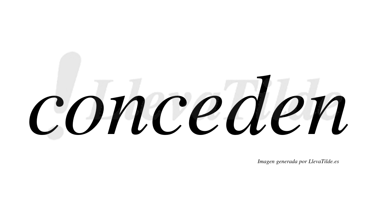 ¿Lleva tilde conceden? | LlevaTilde.es
