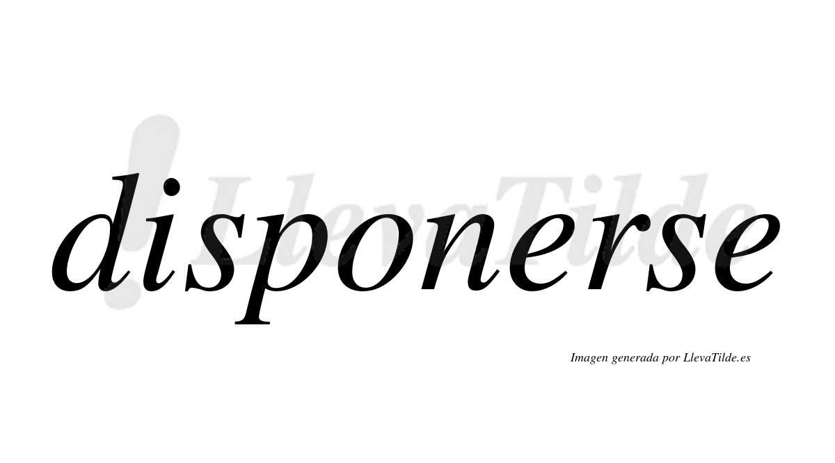 ¿Lleva tilde disponerse? | LlevaTilde.es