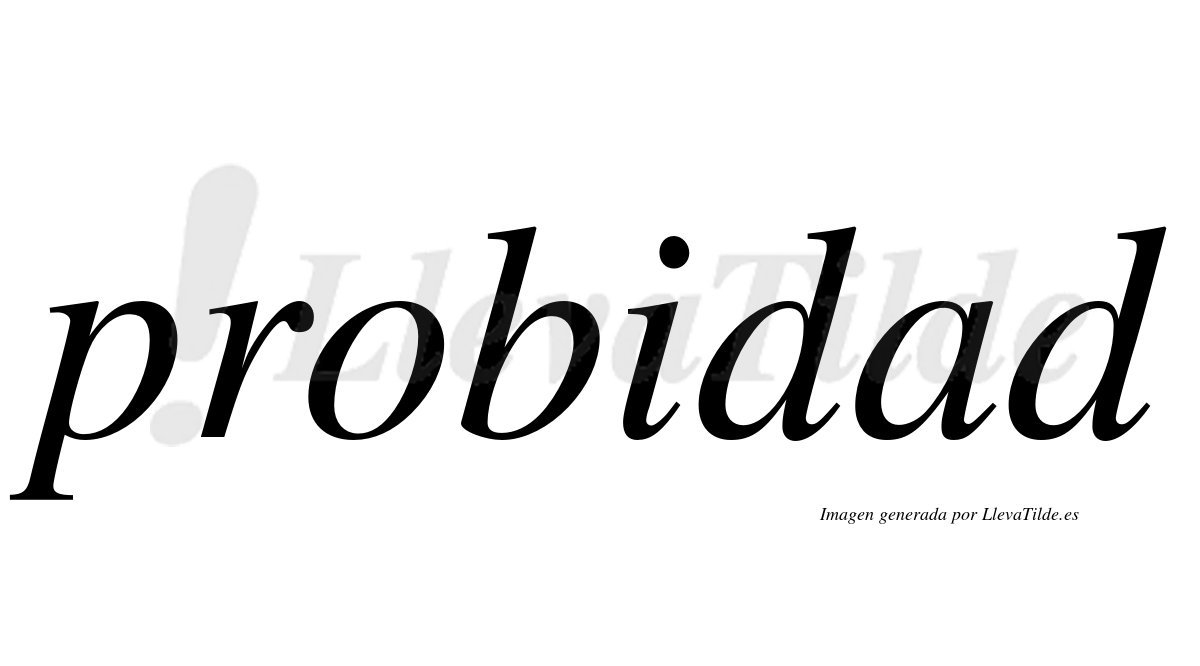 ¿Lleva tilde probidad? | LlevaTilde.es