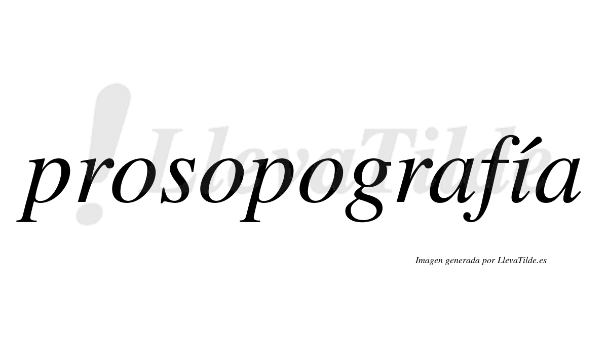 ¿Lleva tilde prosopografía? | LlevaTilde.es