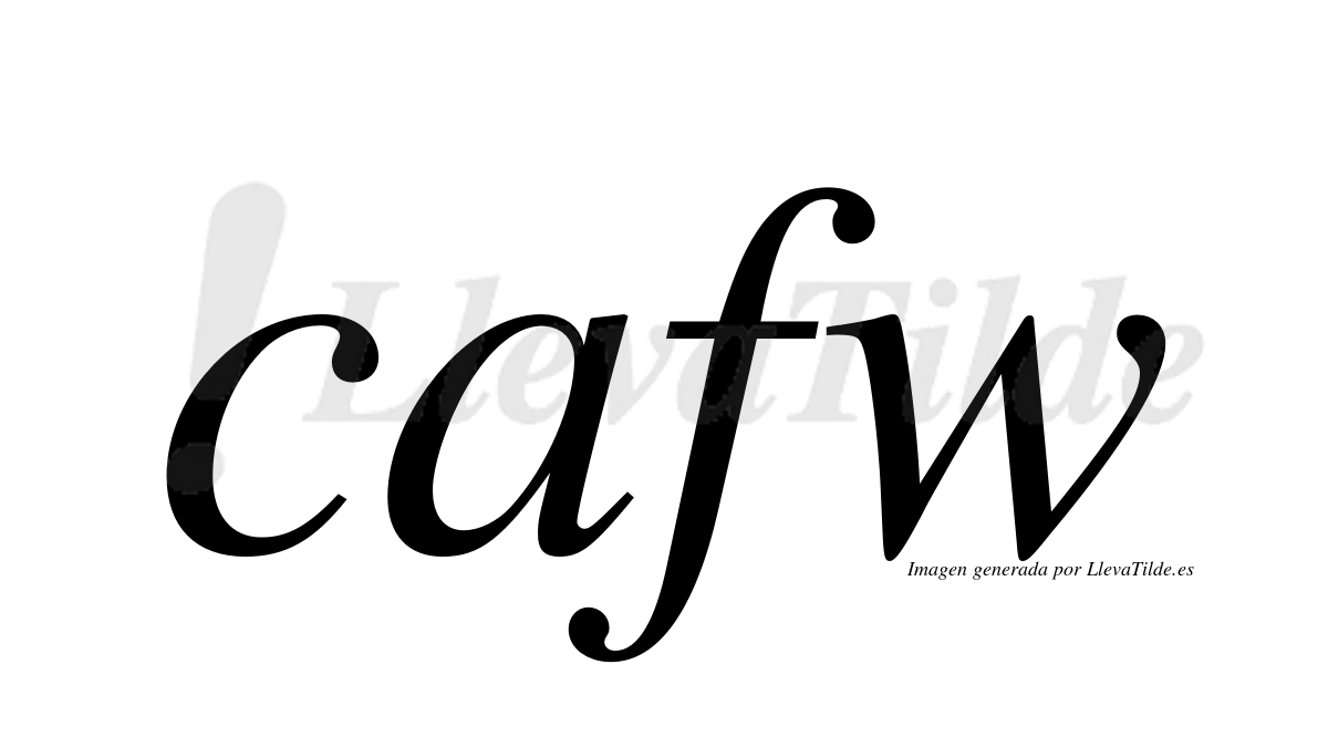 ¿Lleva tilde cafw? | LlevaTilde.es