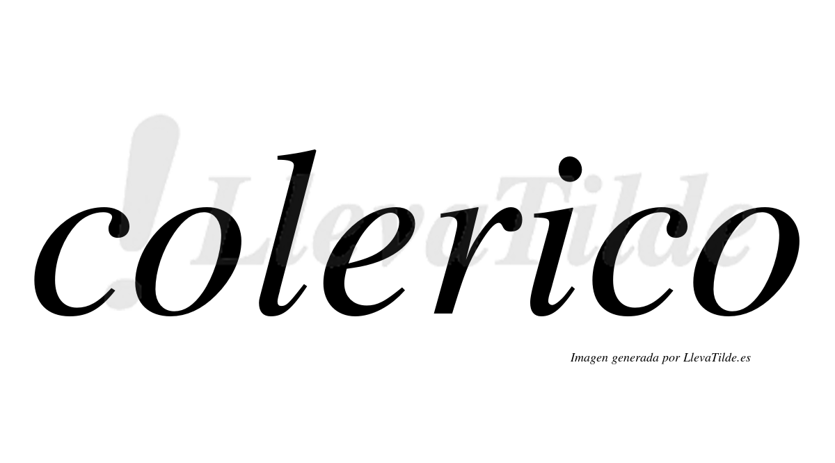 ¿Lleva tilde colerico? | LlevaTilde.es