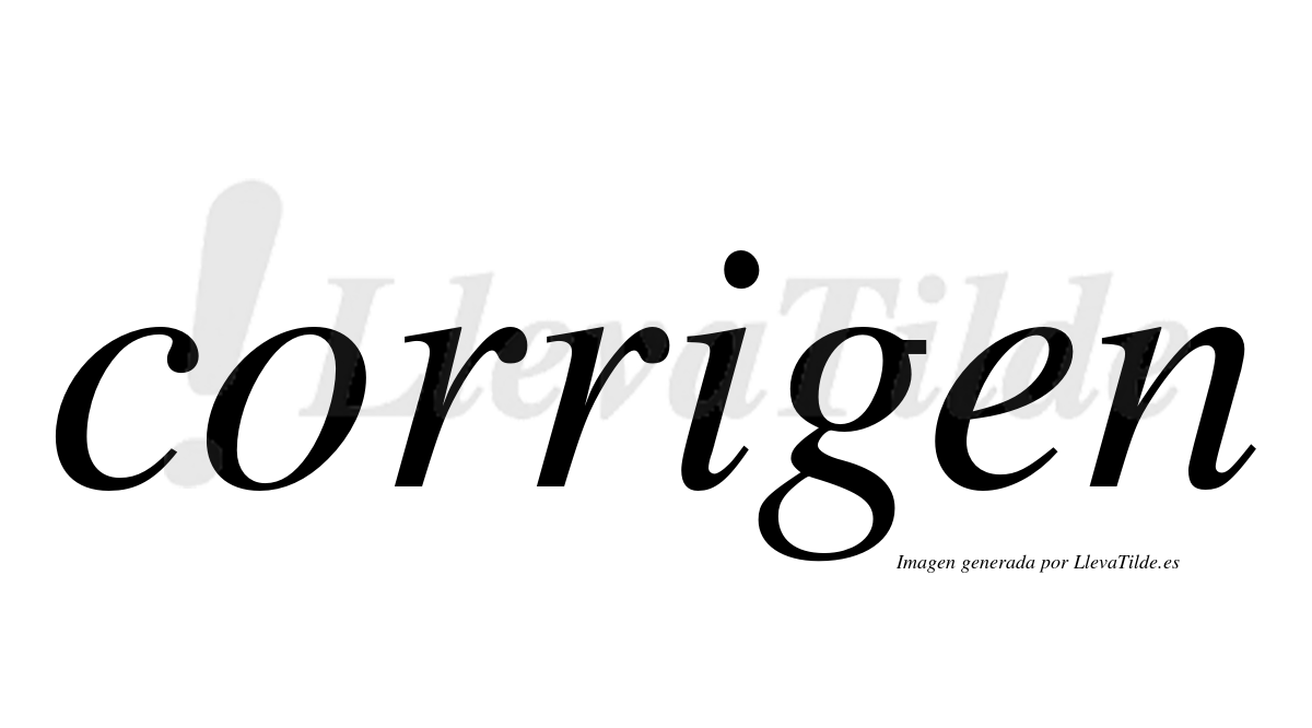 ¿Lleva tilde corrigen? | LlevaTilde.es