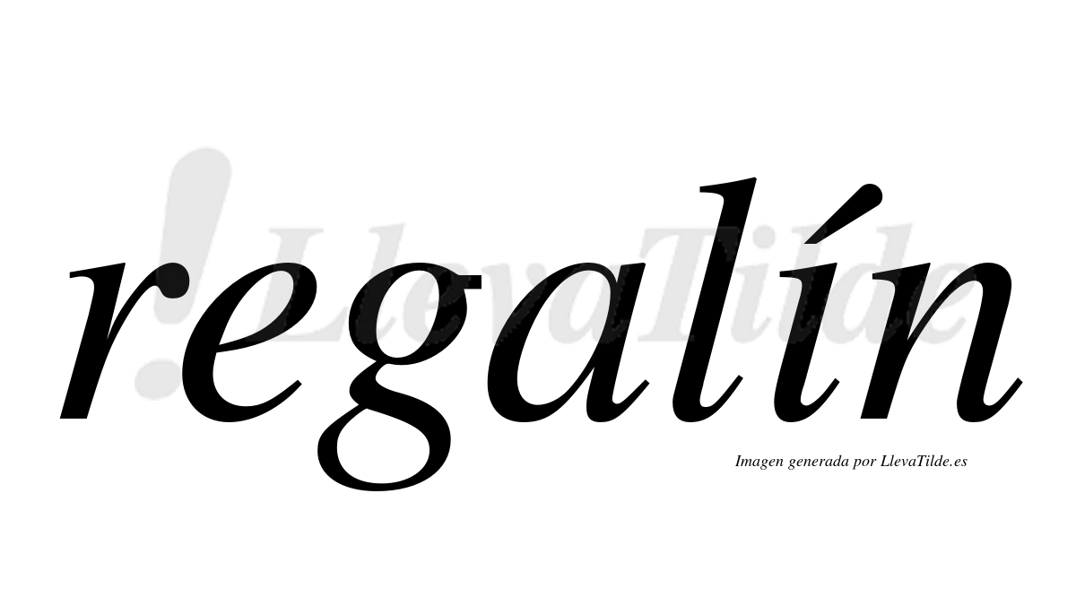 ¿Lleva tilde regalín? | LlevaTilde.es