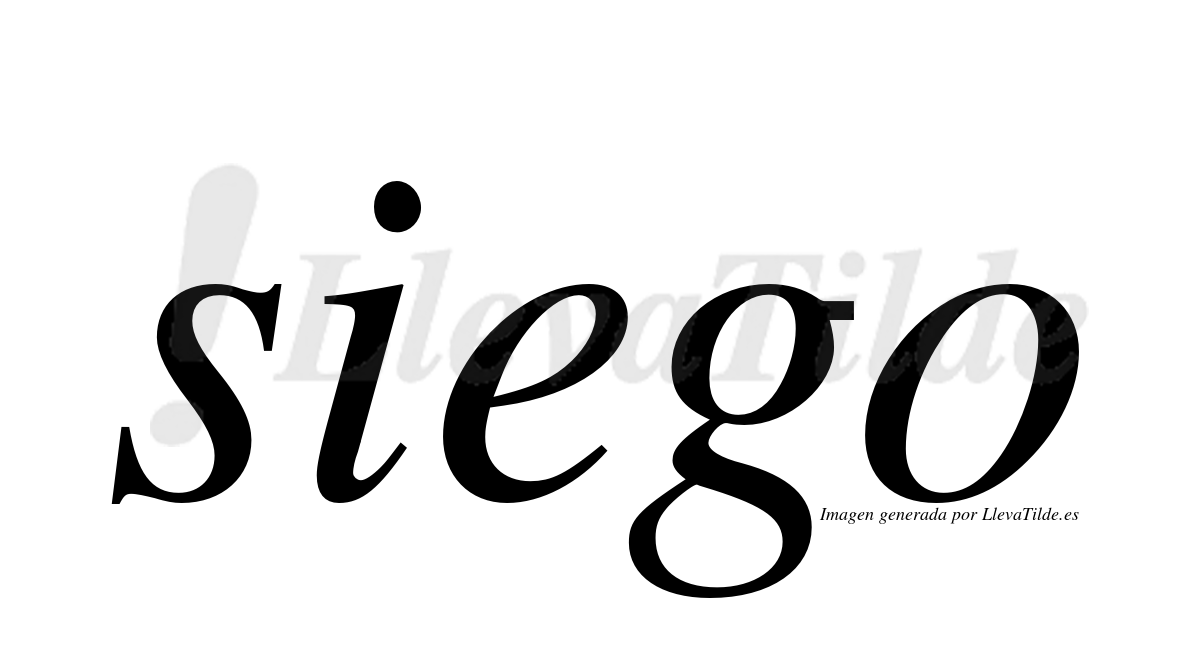 ¿Lleva tilde siego? | LlevaTilde.es