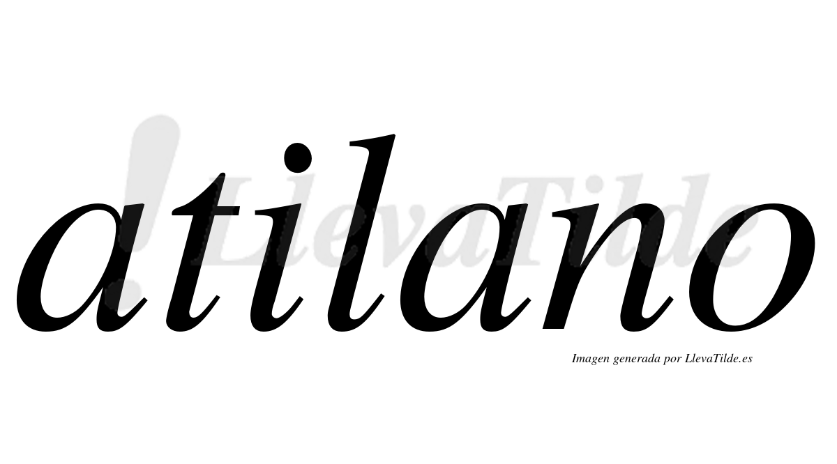 ¿Lleva tilde atilano? | LlevaTilde.es