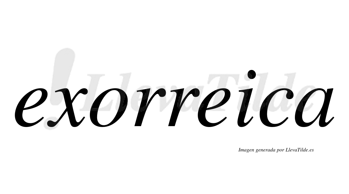 ¿Lleva tilde exorreica? | LlevaTilde.es