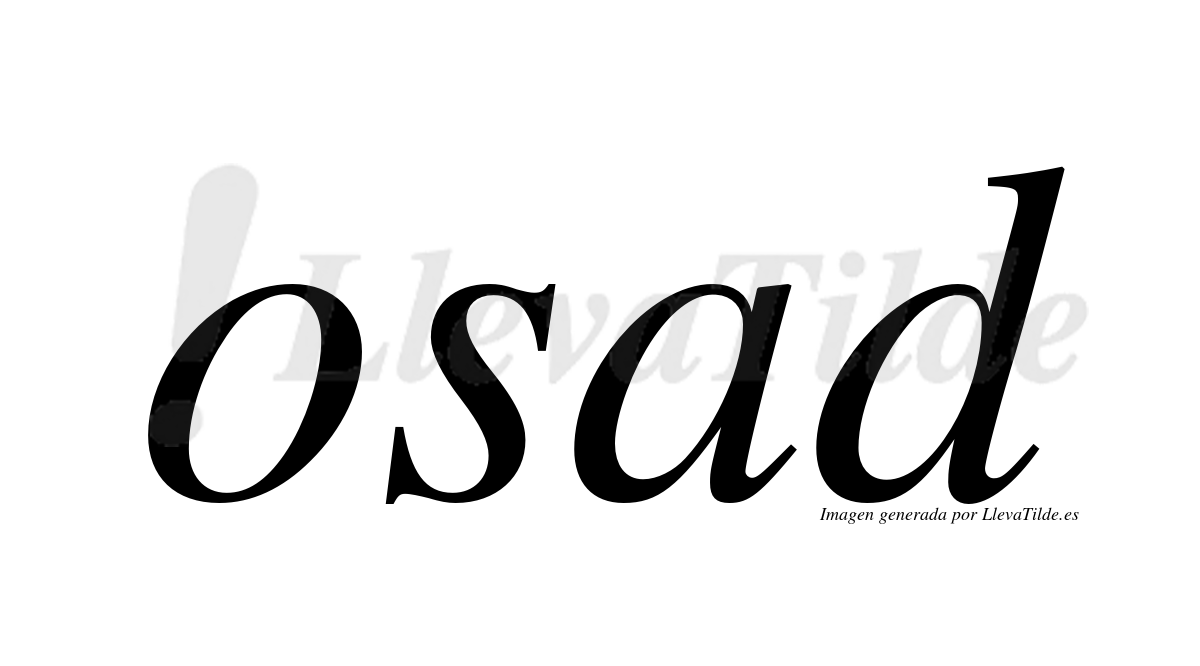 ¿Lleva tilde osad? | LlevaTilde.es