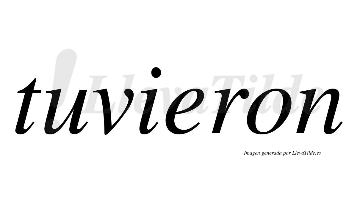 ¿Lleva tilde tuvieron? | LlevaTilde.es