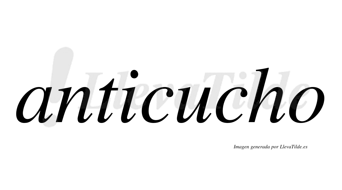¿Lleva tilde anticucho? | LlevaTilde.es