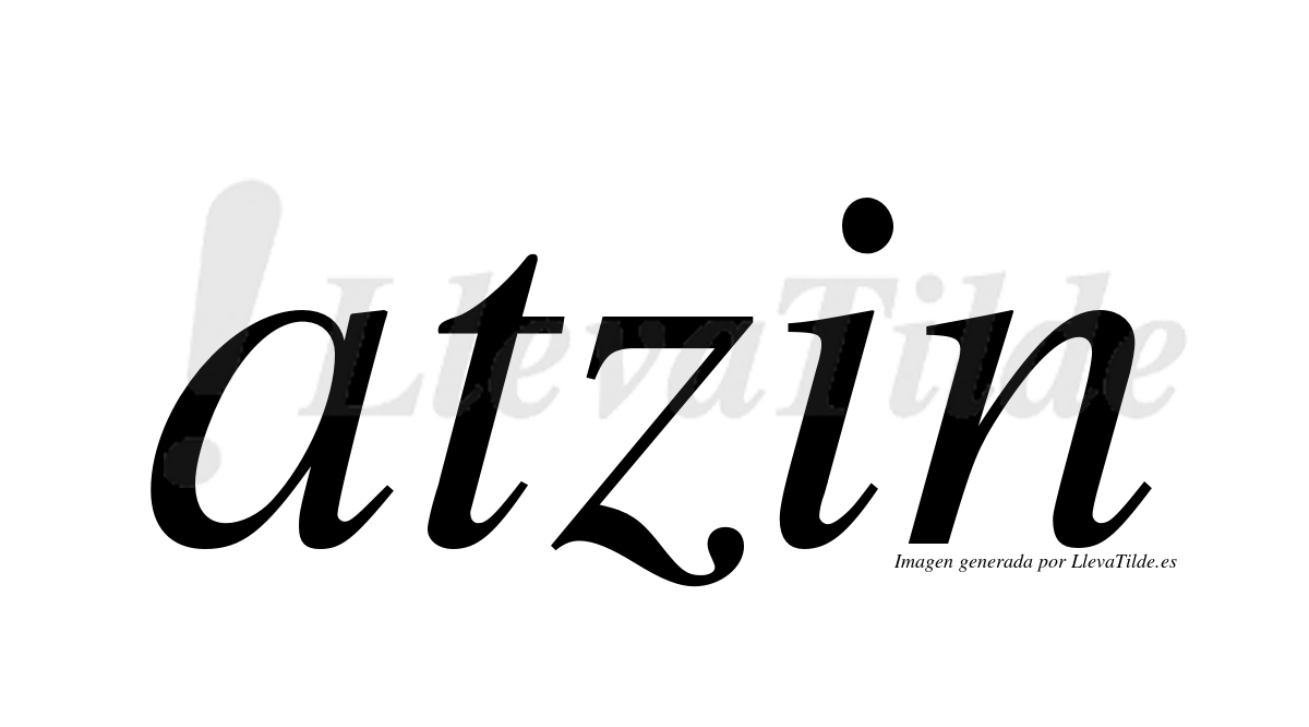 ¿Lleva tilde atzin? | LlevaTilde.es