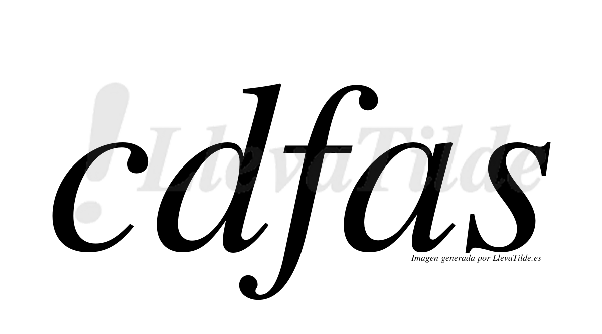 ¿Lleva tilde cdfas? | LlevaTilde.es