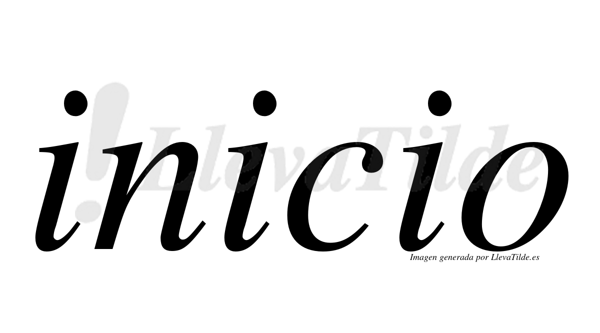 ¿Lleva tilde inicio? | LlevaTilde.es