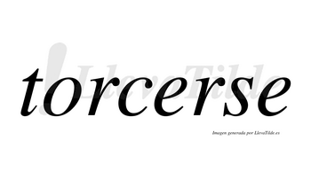 ¿Lleva tilde torcerse? | LlevaTilde.es