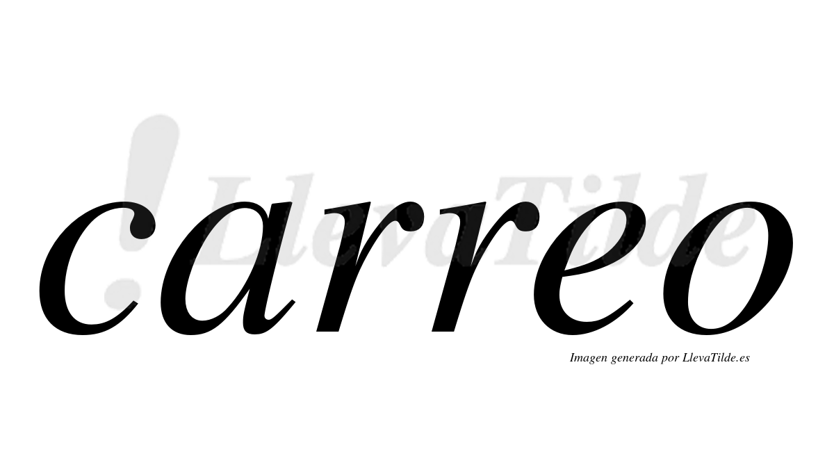 ¿Lleva tilde carreo? | LlevaTilde.es