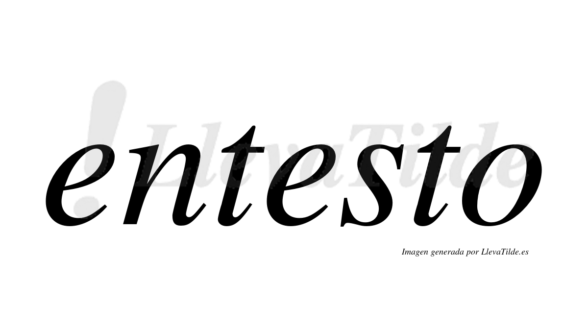 ¿Lleva tilde entesto? | LlevaTilde.es