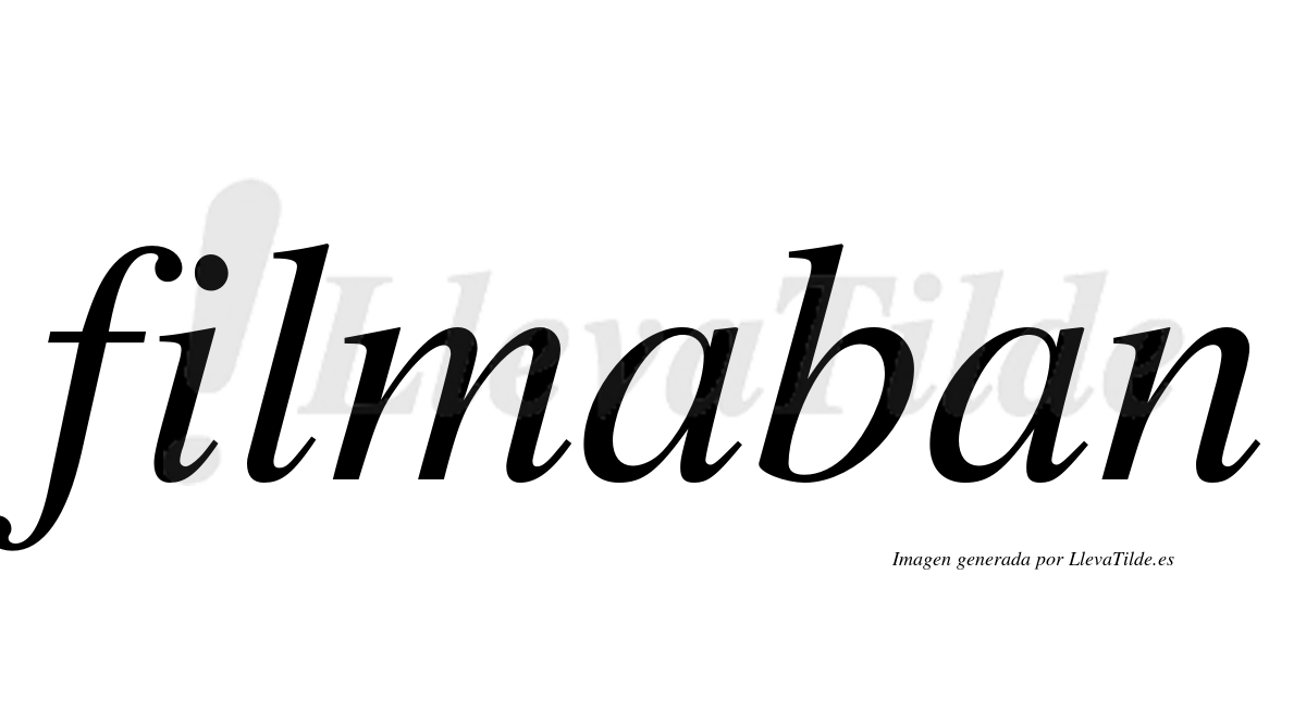 ¿Lleva tilde filmaban? | LlevaTilde.es