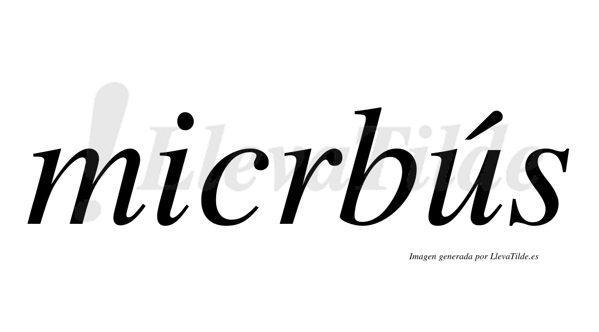 ¿Lleva tilde micrbús? | LlevaTilde.es