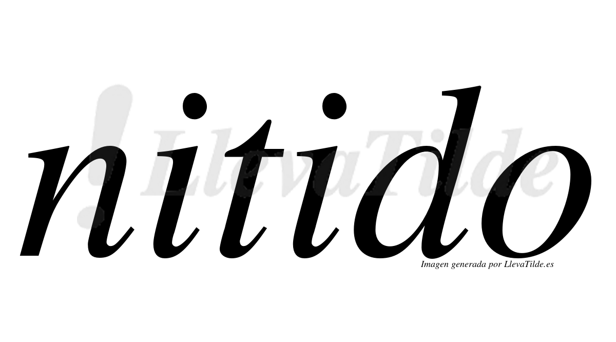 ¿Lleva tilde nitido? | LlevaTilde.es