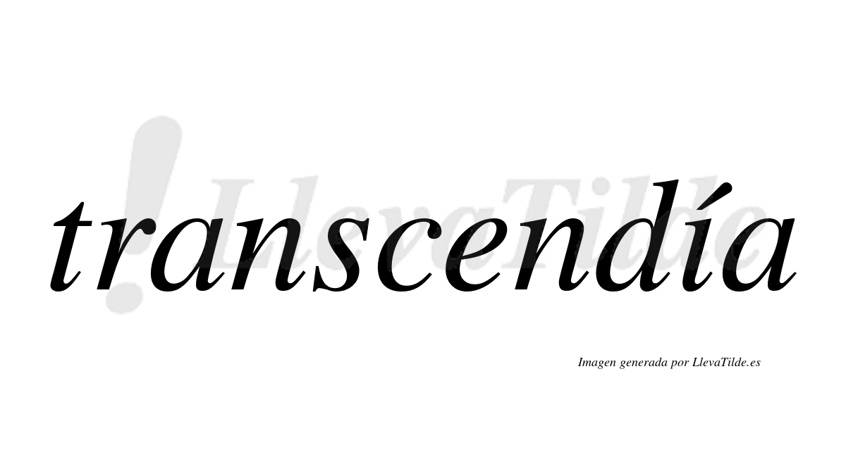 ¿Lleva tilde transcendía? | LlevaTilde.es