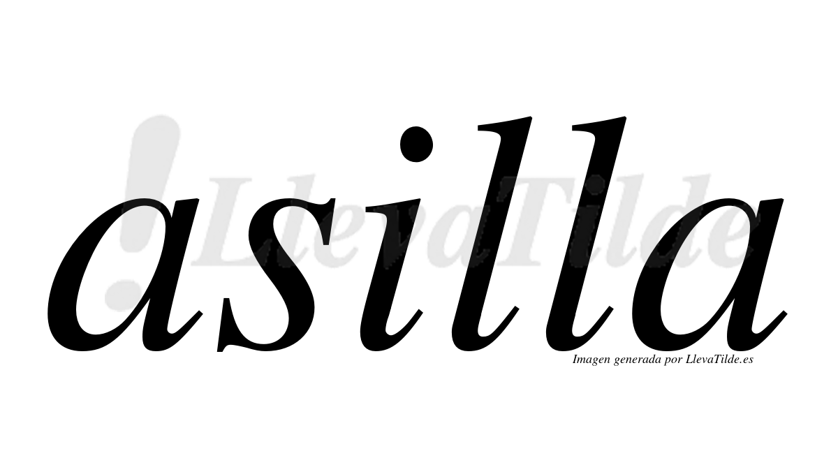 ¿Lleva tilde asilla? | LlevaTilde.es