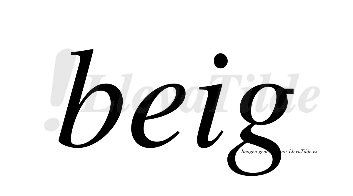 ¿Lleva tilde beig? | LlevaTilde.es