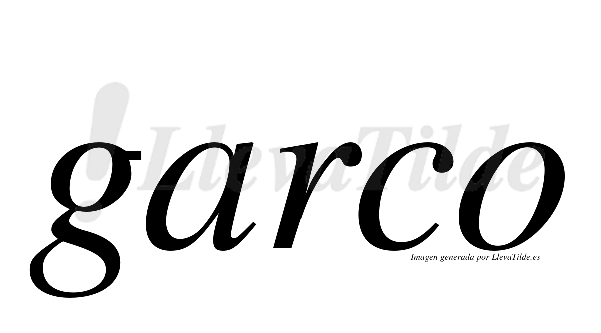 ¿Lleva tilde garco? | LlevaTilde.es