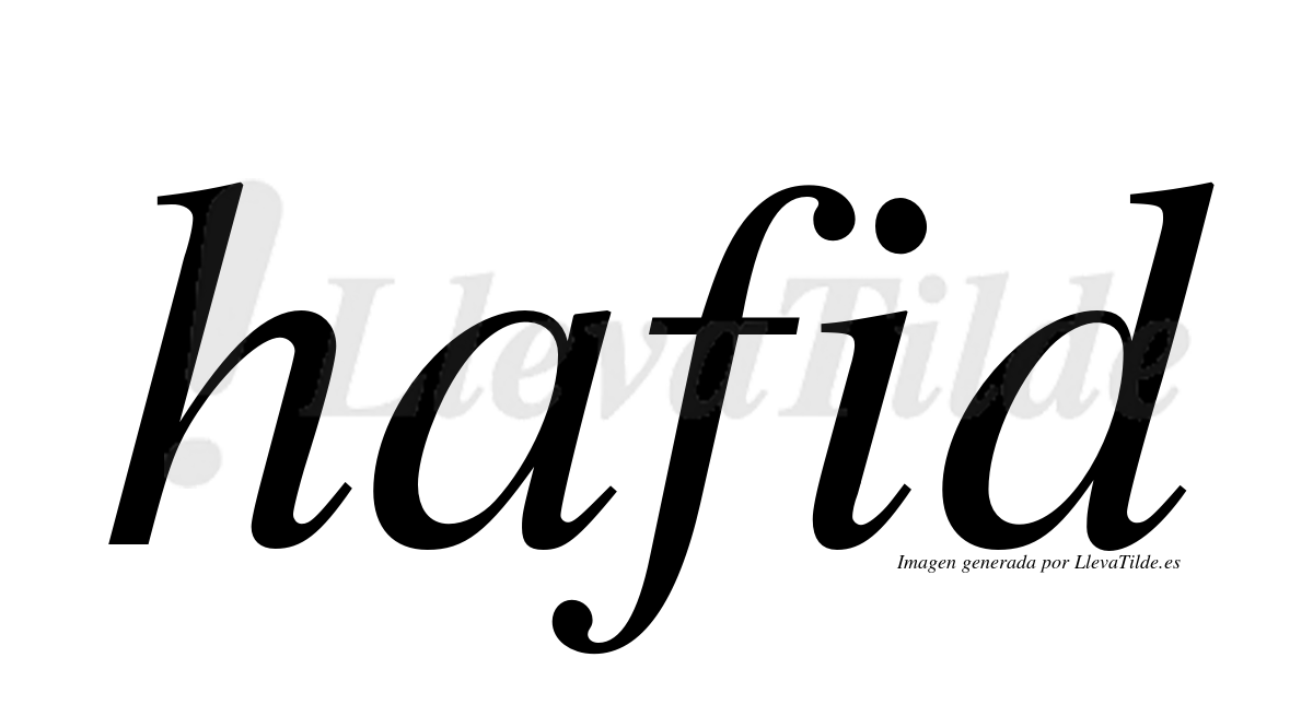 ¿Lleva tilde hafid? | LlevaTilde.es
