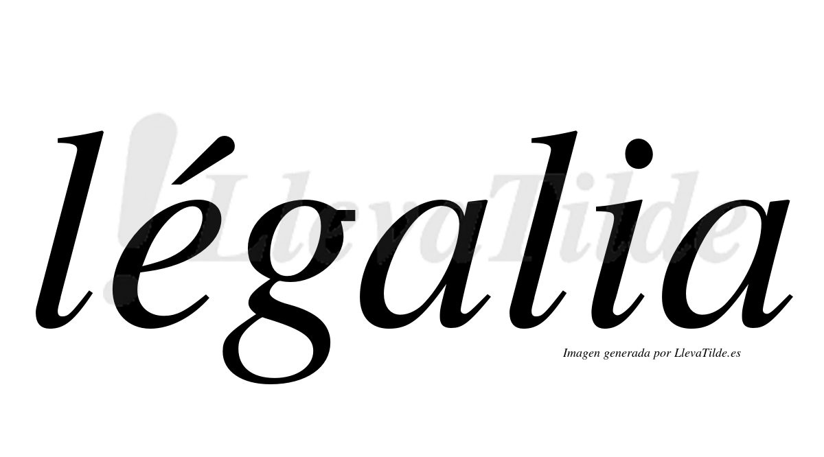 ¿Lleva tilde légalia? | LlevaTilde.es