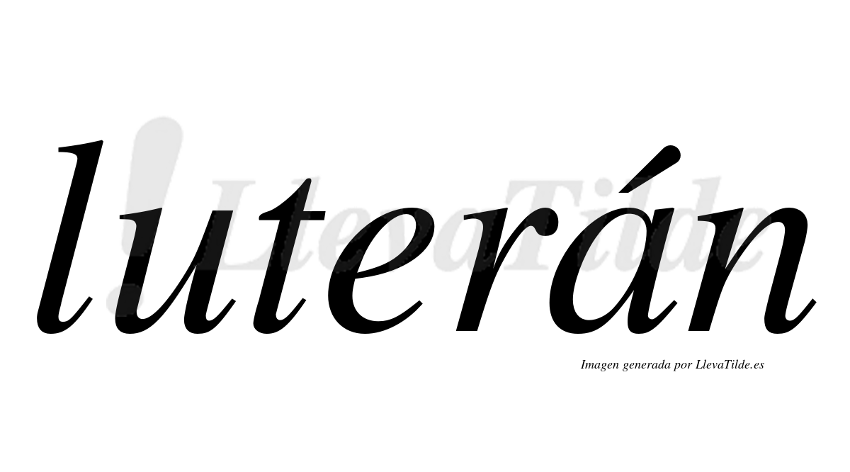 ¿Lleva tilde luterán? | LlevaTilde.es