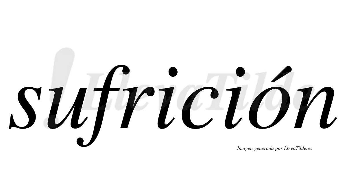 ¿Lleva tilde sufrición? | LlevaTilde.es