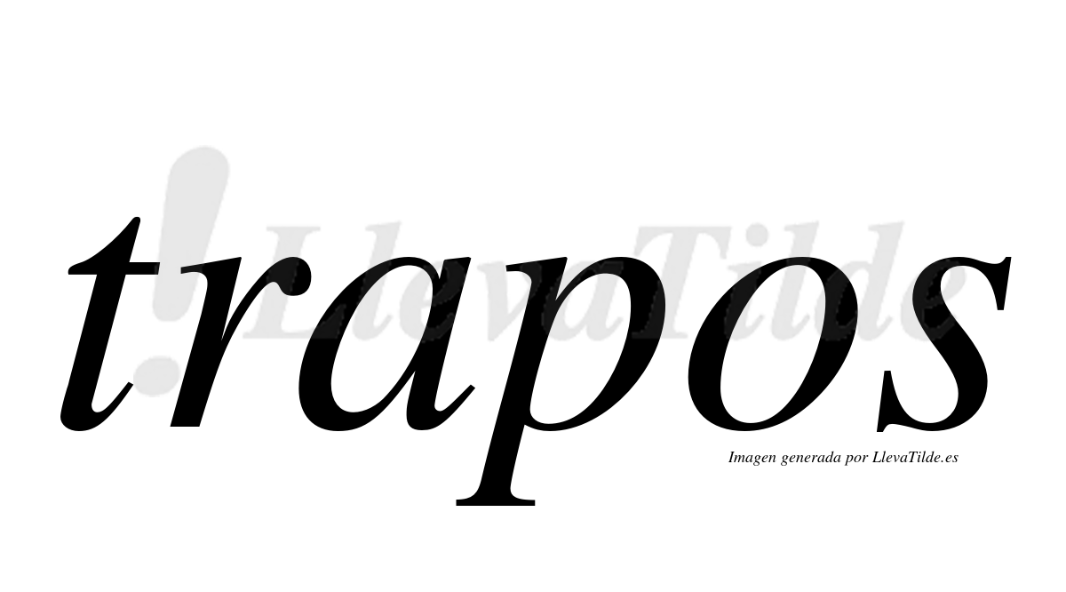 ¿Lleva tilde trapos? | LlevaTilde.es