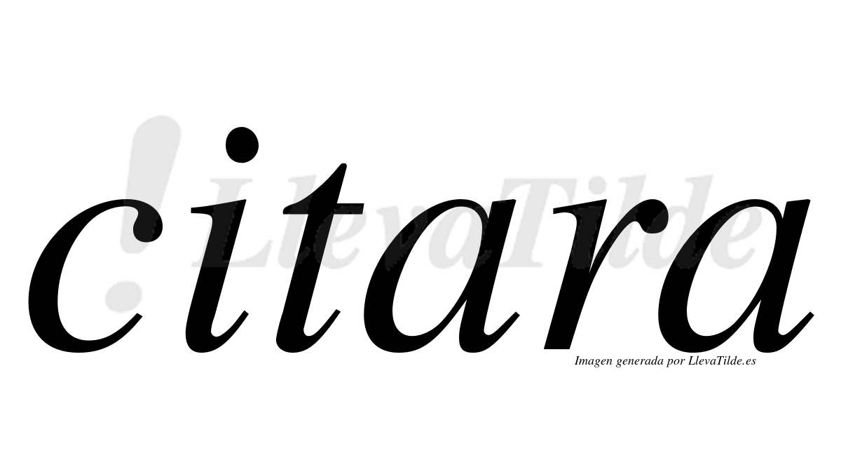 ¿Lleva tilde citara? | LlevaTilde.es