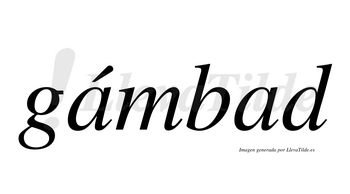 ¿Lleva tilde gámbad? | LlevaTilde.es