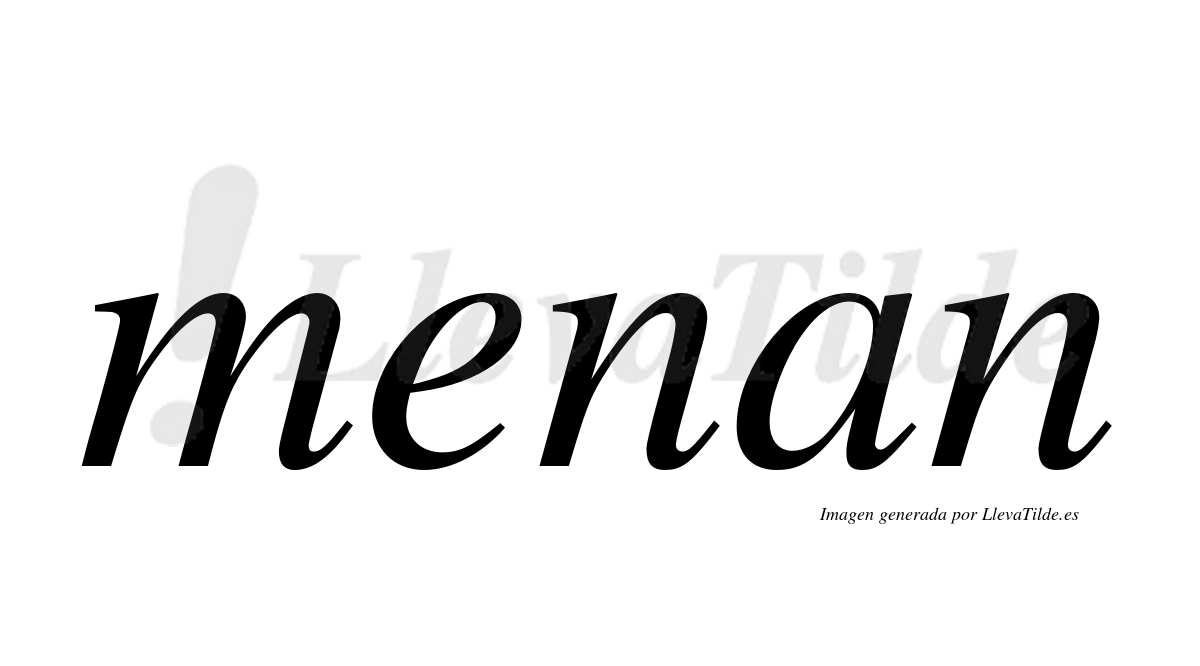 ¿Lleva tilde menan? | LlevaTilde.es
