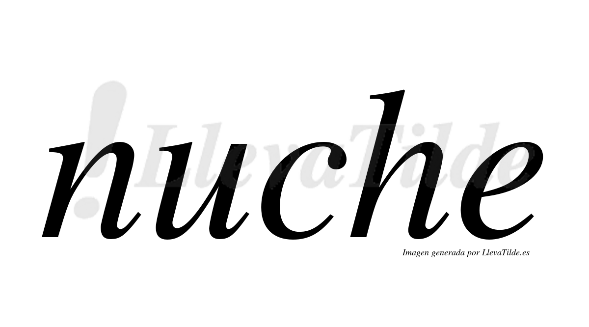 ¿Lleva tilde nuche? | LlevaTilde.es