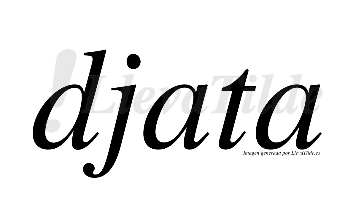 ¿Lleva tilde djata? | LlevaTilde.es